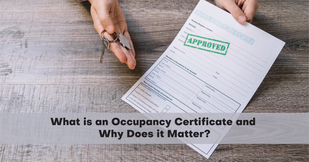 What is an Occupancy Certificate and Why It Matters